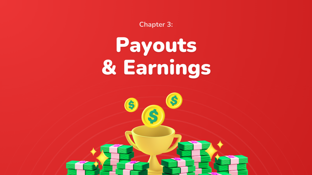 Chapter 3: Payouts & Earnings