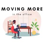 5 Ways To Move More At Your Office