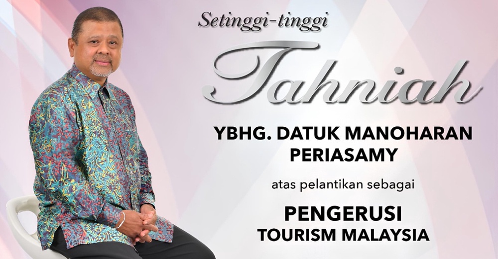 Datuk Manoharan Periasamy Dilantik Sebagai Pengerusi Tourism Malaysia