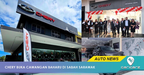 Chery Malaysia Buka Empat Cawangan Baharu – Perluas Jejak Di Sabah ...