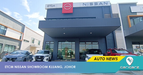 ETCM Opens New Nissan Showroom in Kluang, Johor