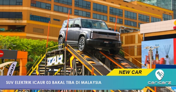 SUV Elektrik Ranggi, iCaur 03 Bakal Dilancarkan Q3 2025 – Dari RM145K