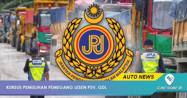 JPJ Bantu Pemandu Lesen PSV, GDL Yang Pernah Digantung Lesen, Laksana ...