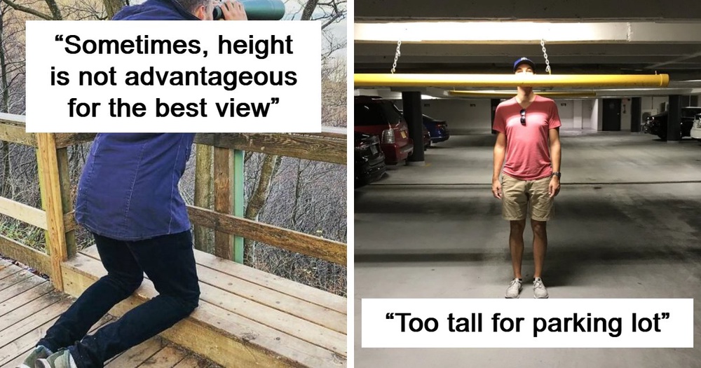 60 Relatable Struggles Tall People Deal With On A Daily Basis