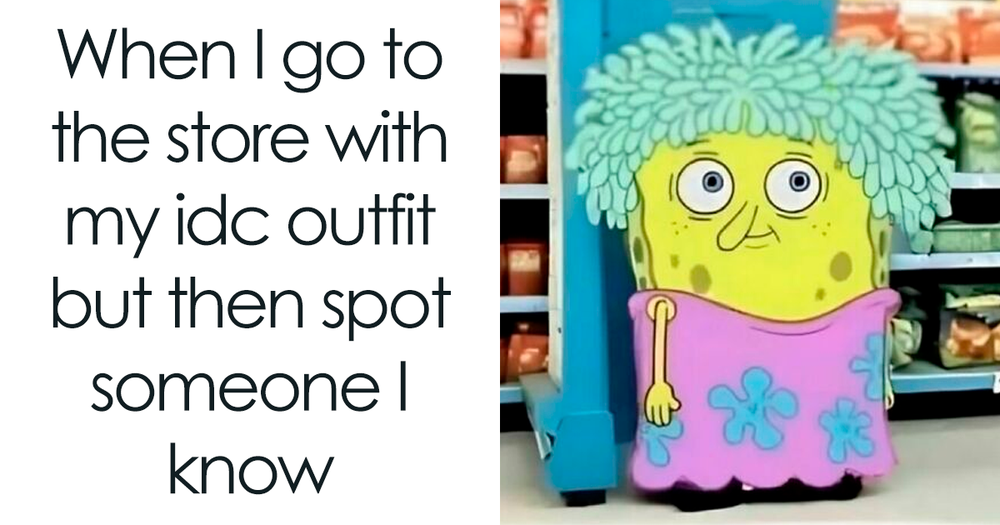 “Memes For Days”: 90 Relatable Memes To Help You Avoid Your ...