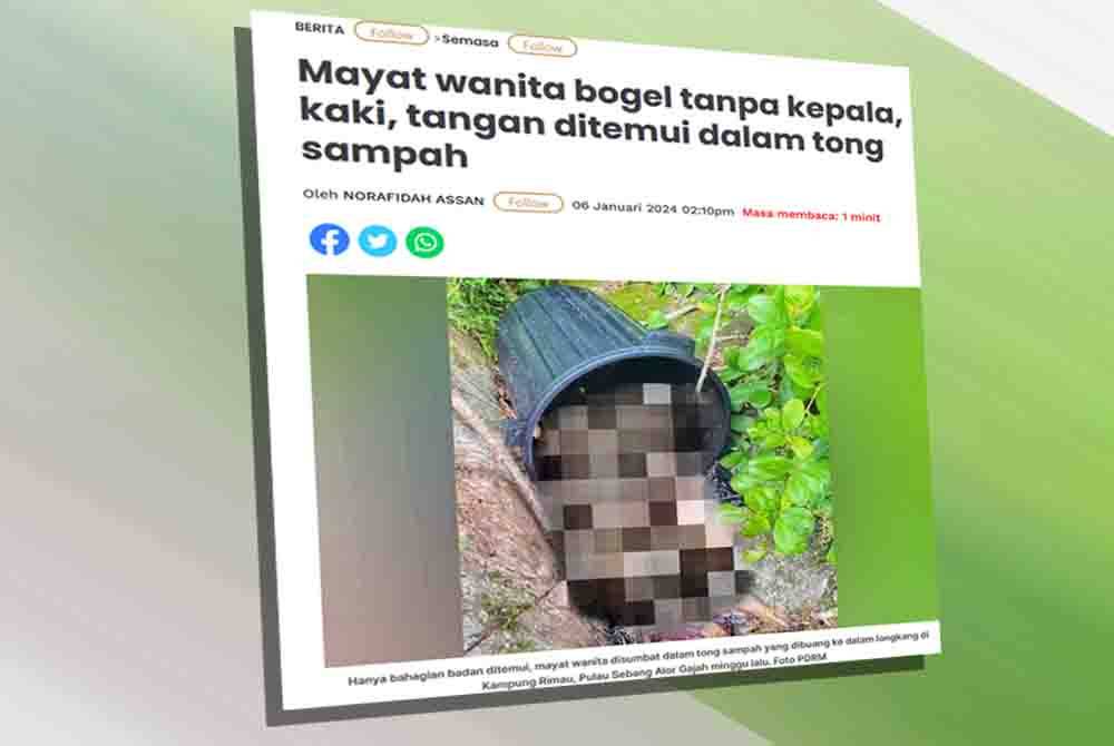 Mayat ditemui dalam tong sampah bukan Bella Mayat ditemui dalam tong sampah bukan Bella
