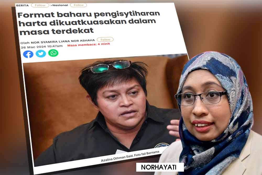 Format baharu pengisytiharan harta perlu lebih komprehensif, mudah akses