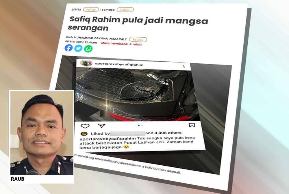 Tiada CCTV di lokasi cermin kereta Safiq Rahim dipecah