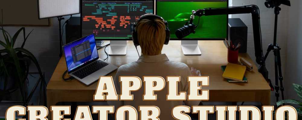 Apple Announces Creator Studio: A Unified Subscription for Pro Apps