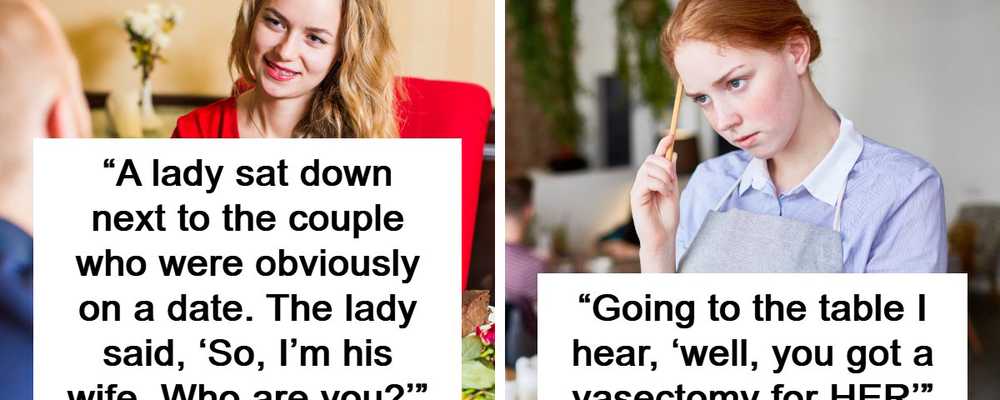 “I’m His Wife. Who Are You?”: 37 Super Awkward Moments When Servers ...
