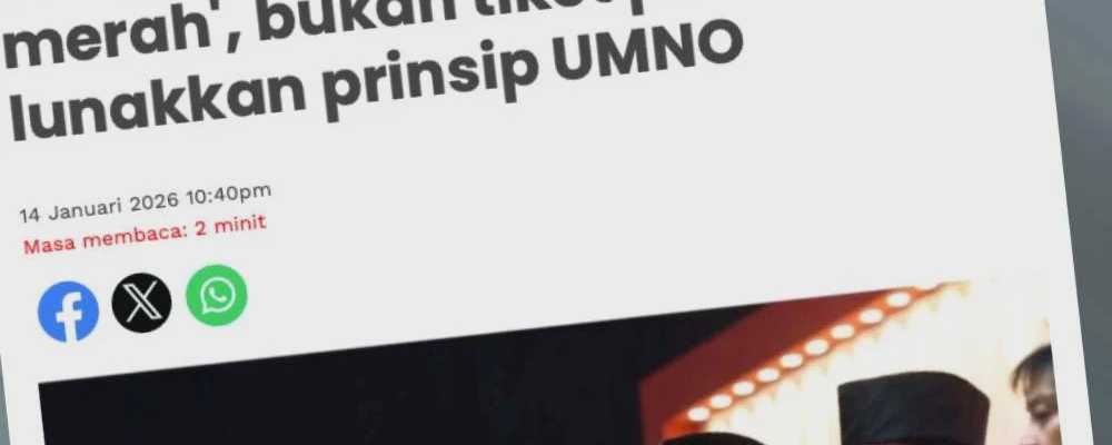 'Tiga garis merah' cerminkan pendirian UMNO dalam kerjasama politik