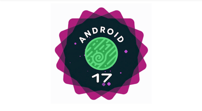 Android 17 now official, already rolling out to Pixel users - Newswav